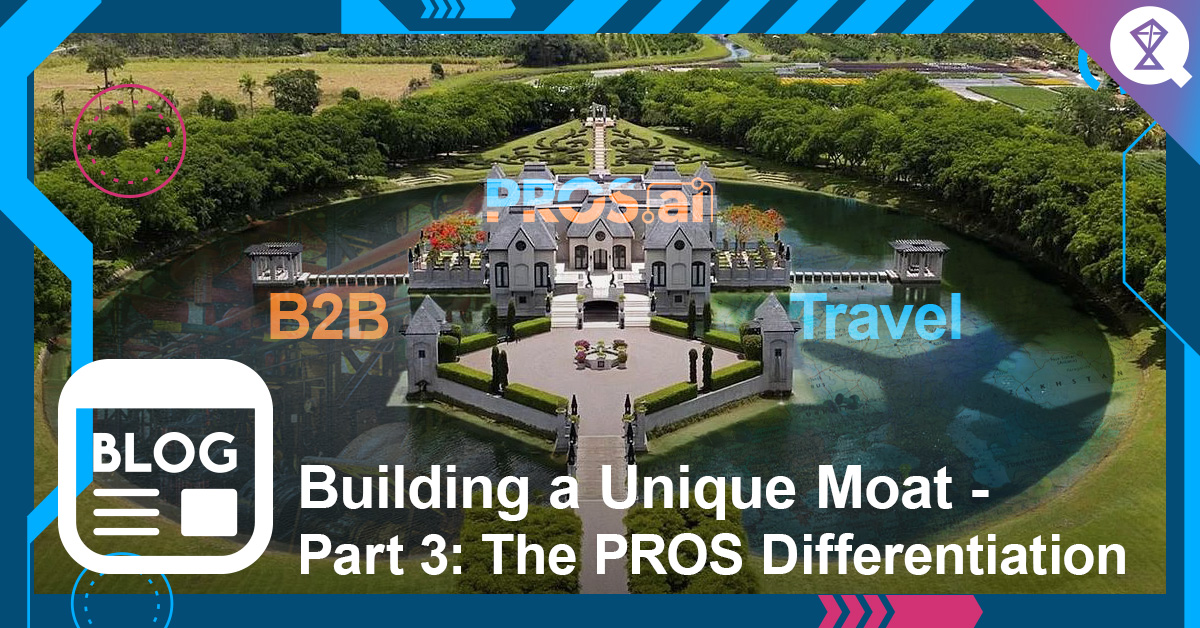 Building a Unique Moat - Part 3: The PROS Differentiation | Quantum ...
